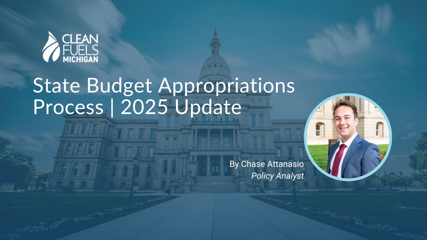 State Budget Appropriations Process | 2025 Update | Clean Fuels Michigan